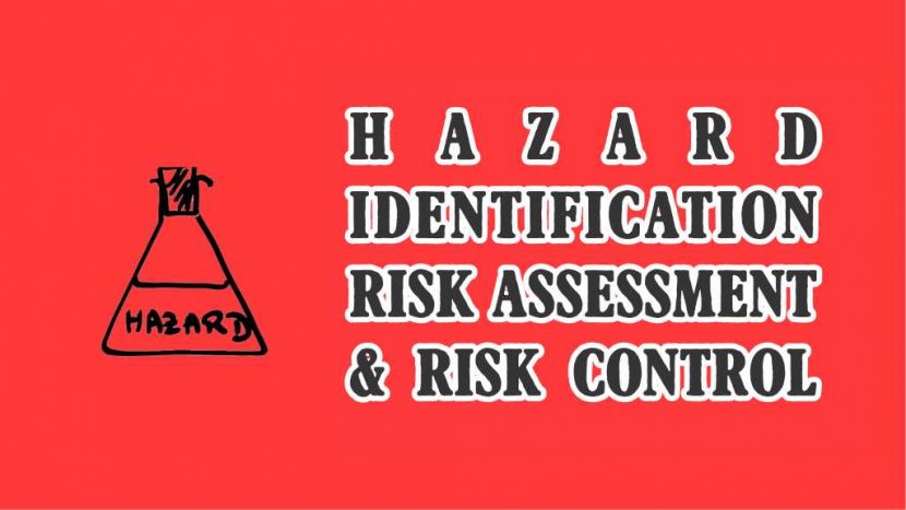 HAZARD IDENTIFICATION RISK ASSESSMENT & RISK CONTROL (HIRARC)